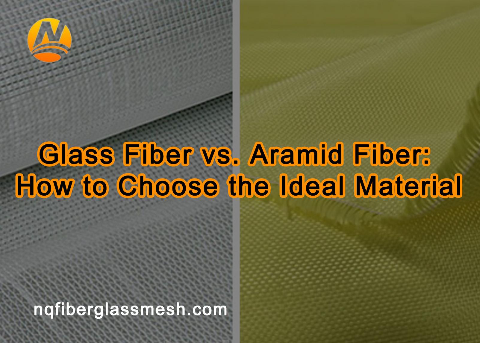 Glass Fiber vs. Aramid Fiber: How to Choose the Ideal Material ...